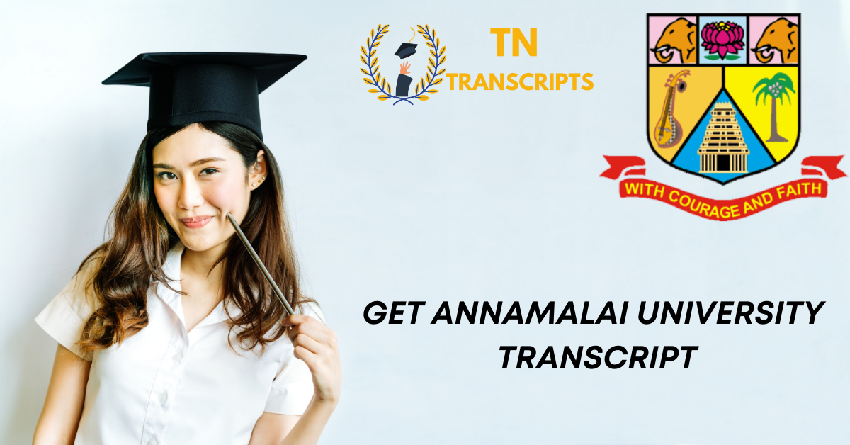 ANNAMALAI UNIVERSITY | Transcript Services | Transcript Agent